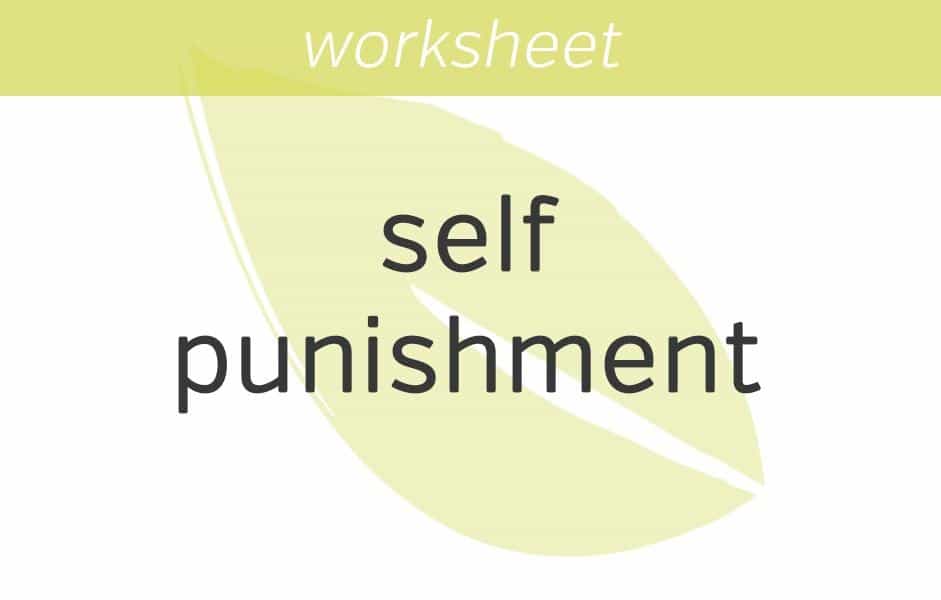 evaluating your self-punishment